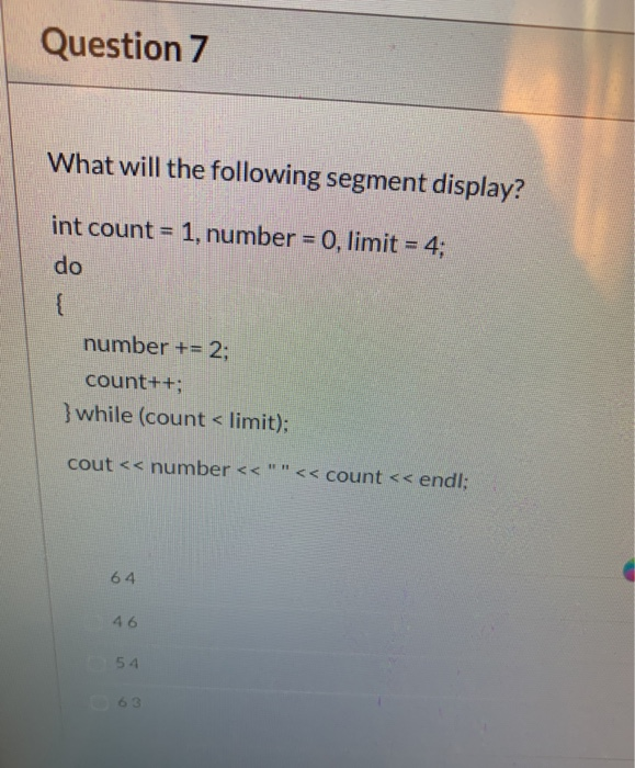 Solved Question 6 What is the output of the following loop? | Chegg.com
