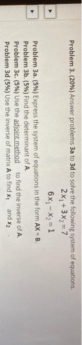 Solved Problem 3. (20%) Answer problems 3a to 3d to solve | Chegg.com