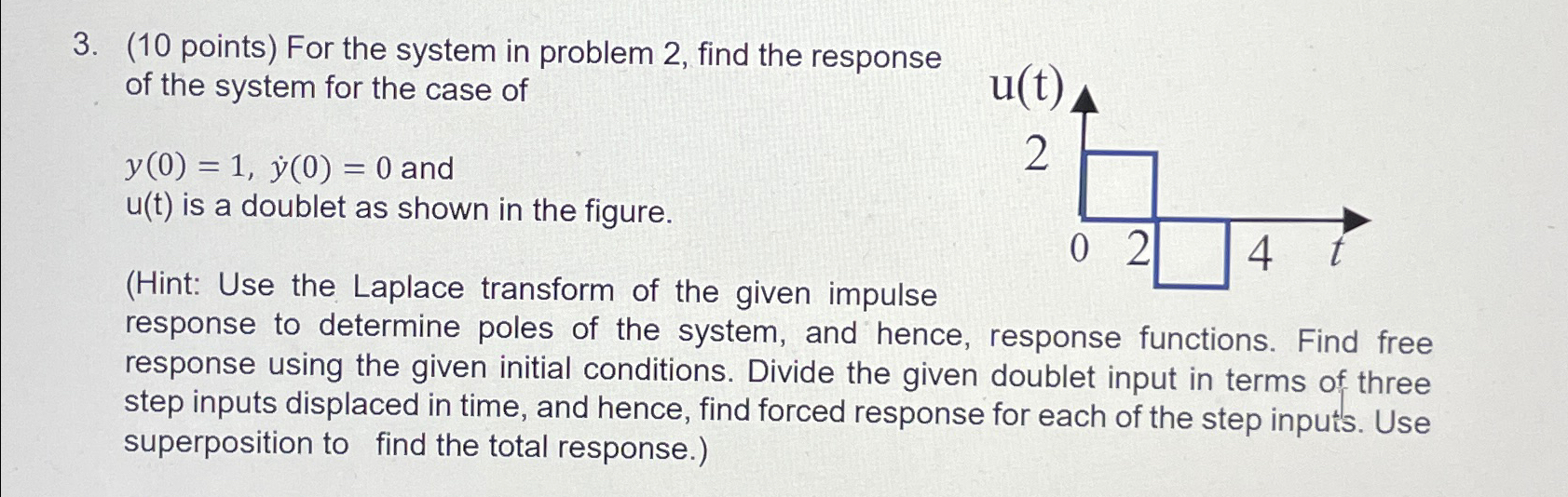 (10 ﻿points) ﻿For the system in problem 2, ﻿find the | Chegg.com