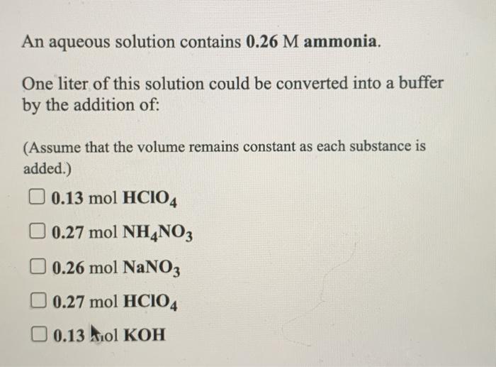 Solved An aqueous solution contains 0.26 M ammonia. One | Chegg.com