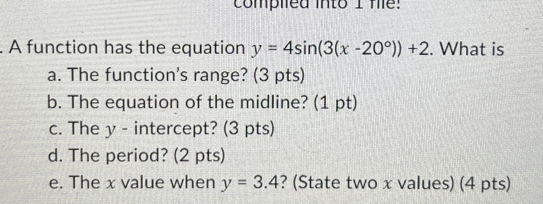 Solved A function has the equation y=4sin(3(x-20°))+2. ﻿What | Chegg.com