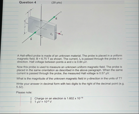 Solved Question 4(20 ﻿pts)A Hall-effect probe is made of an | Chegg.com