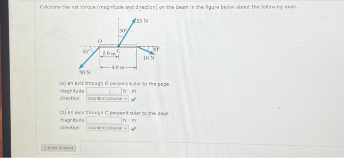 Solved Calculate the net torque (magnitude and direction) on | Chegg.com