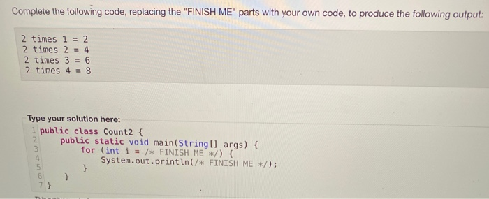 Solved Complete the following code, replacing the "FINISH ME | Chegg.com