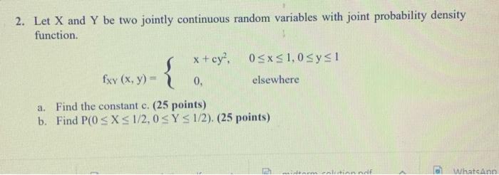 Solved 2. Let X and Y be two jointly continuous random | Chegg.com
