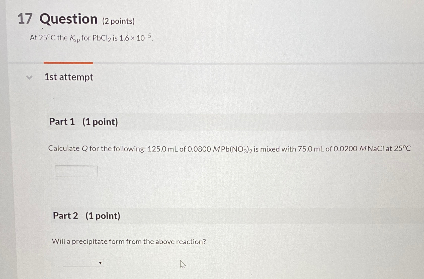Solved 17 ﻿Question (2points)At 25°C ﻿the Ksp ﻿for PbCl2 | Chegg.com