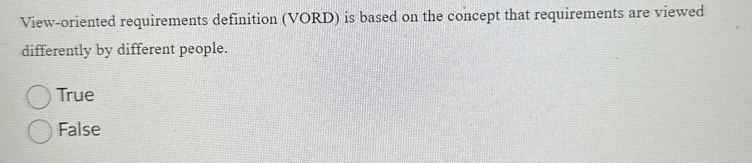 Solved View-oriented requirements definition (VORD) ﻿is | Chegg.com