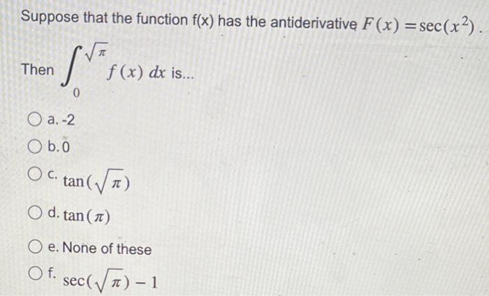 Solved Suppose that the function f(x) has the antiderivative | Chegg.com