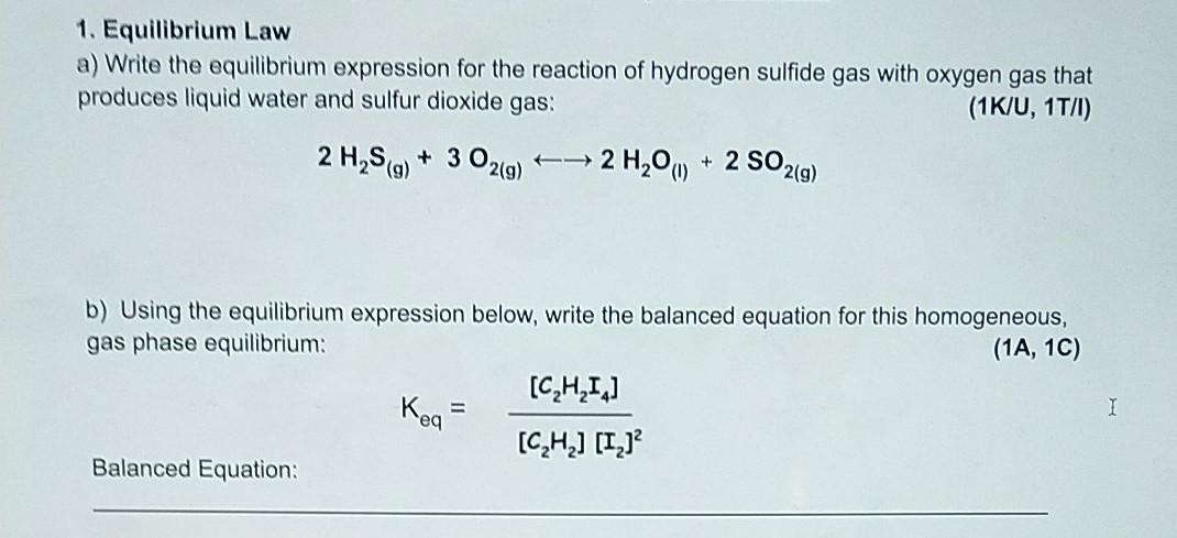 Solved 1. Equilibrium Law a) Write the equilibrium | Chegg.com