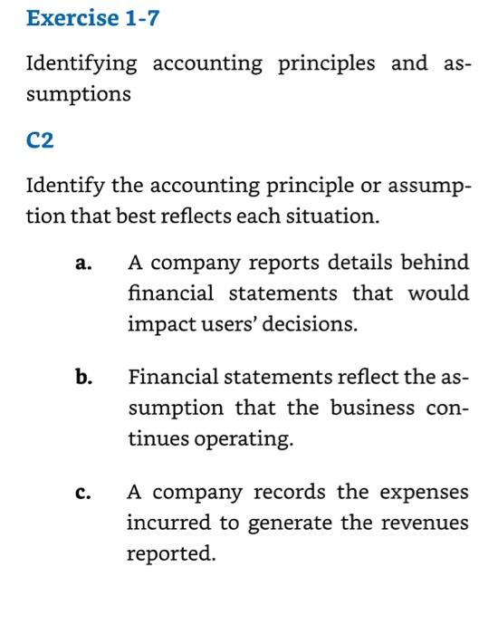 Exercise 1-7 Identifying accounting principles and | Chegg.com