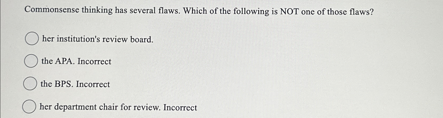Solved Commonsense thinking has several flaws. Which of the | Chegg.com