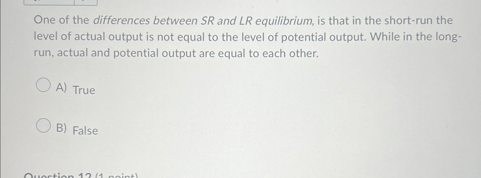 Solved One of the differences between SR and LR equilibrium, | Chegg.com