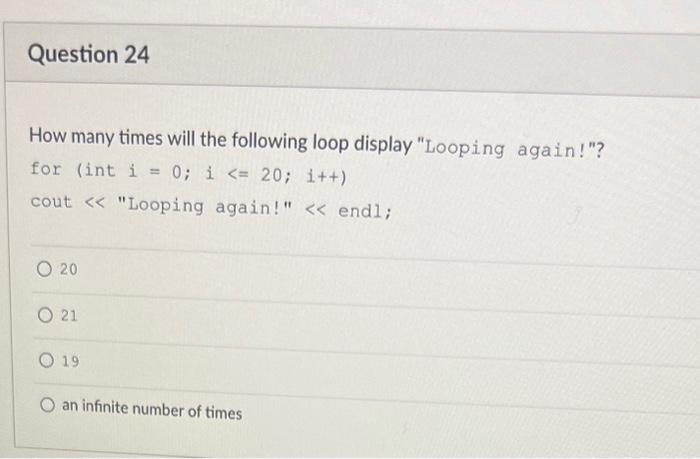 Solved How many times will the following loop display | Chegg.com