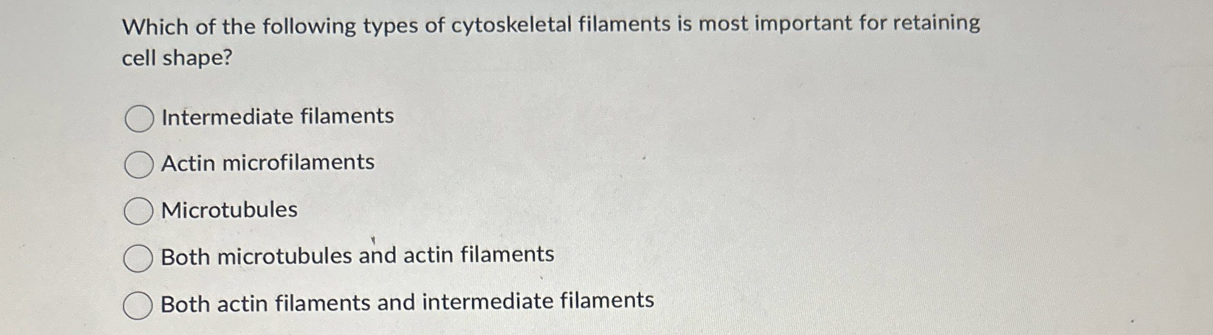 Solved Which of the following types of cytoskeletal | Chegg.com