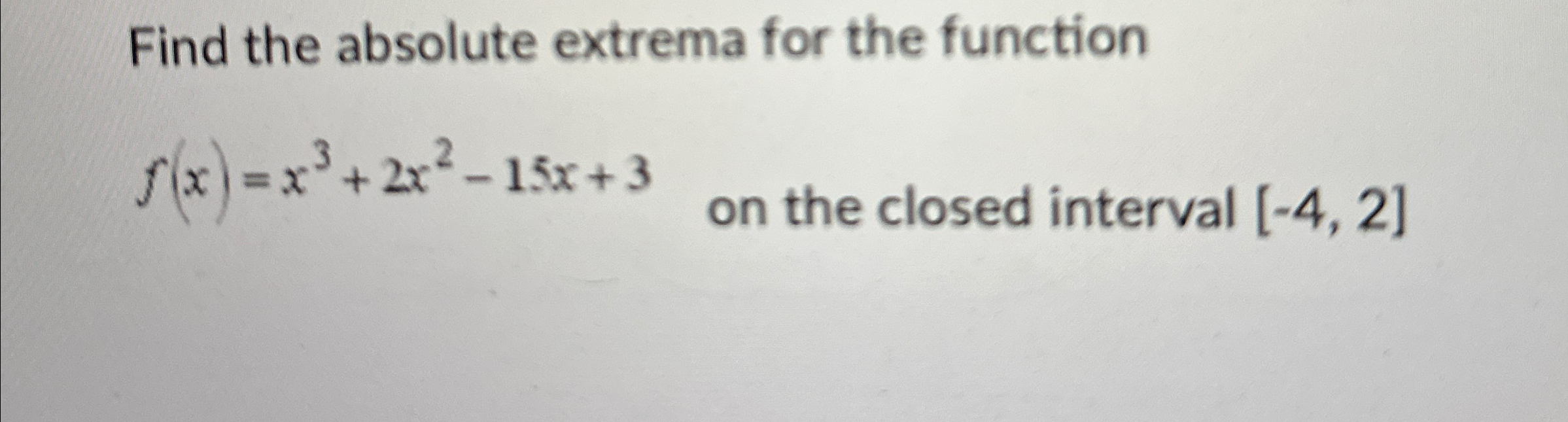 Solved Find the absolute extrema for the function | Chegg.com