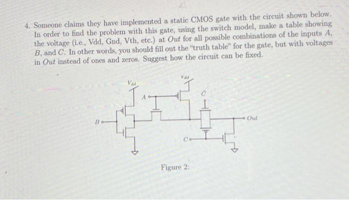 Solved 4. Someone claims they have implemented a static CMOS | Chegg.com
