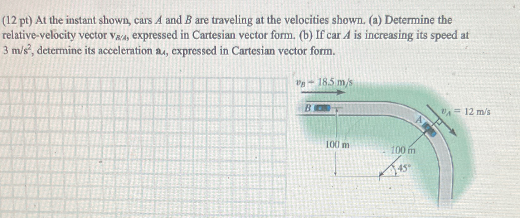 Solved (12 ﻿pt) ﻿At the instant shown, cars A and B ﻿are | Chegg.com
