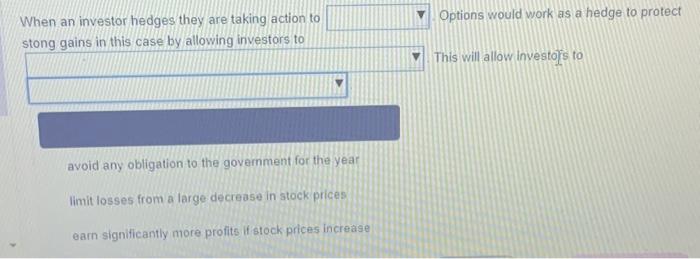 Solved drop down options:1) avoid taxation/increase | Chegg.com