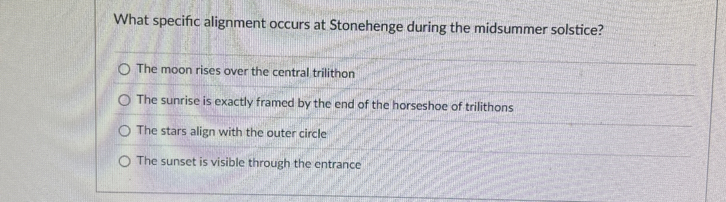 Solved What specific alignment occurs at Stonehenge during | Chegg.com
