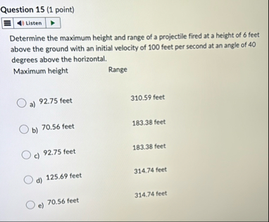 Solved Question 15 (1 ﻿point) Determine the maximum height | Chegg.com