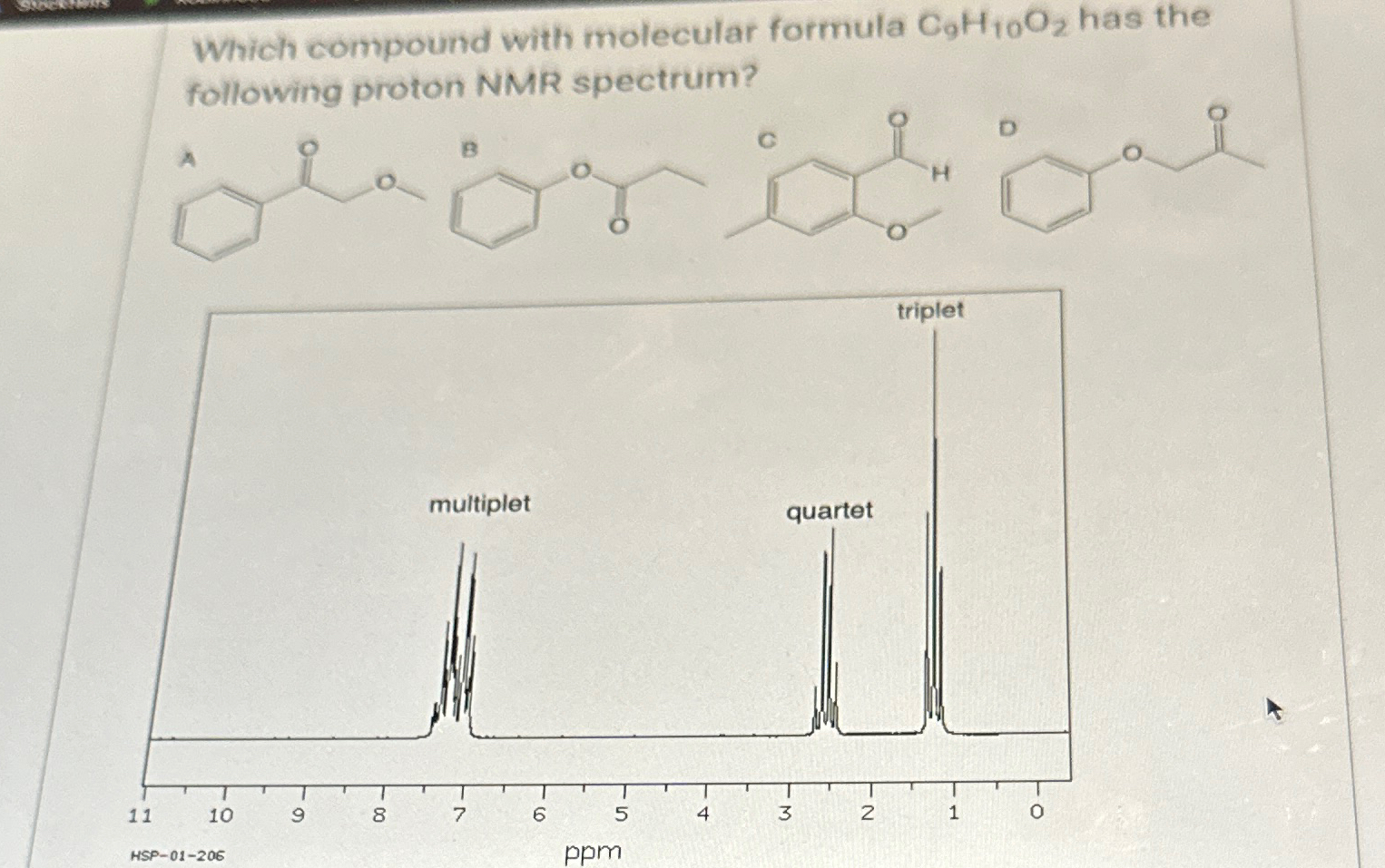 Solved Which compound with molecular formula C9H10O2 ﻿has | Chegg.com