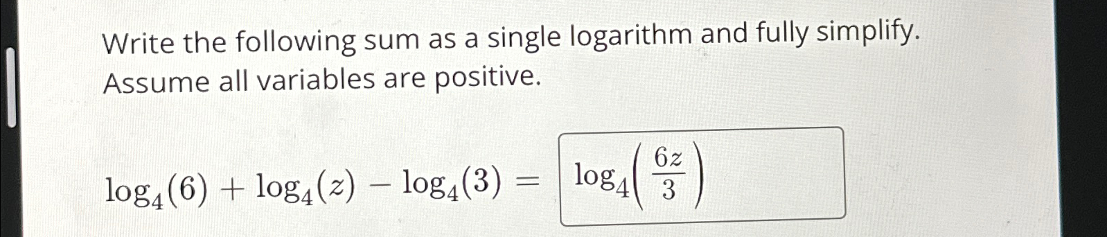 Solved Write the following sum as a single logarithm and | Chegg.com