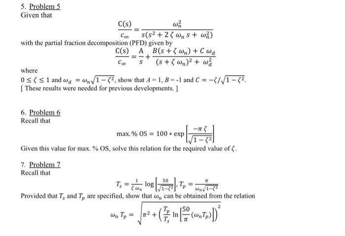 Solved 5. Problem 5 Given that c∞C(s)=s(s2+2ζωns+ωn2)ωn2 | Chegg.com