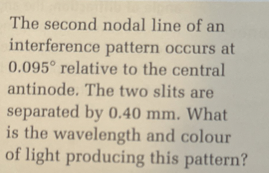 Solved The second nodal line of an interference pattern | Chegg.com