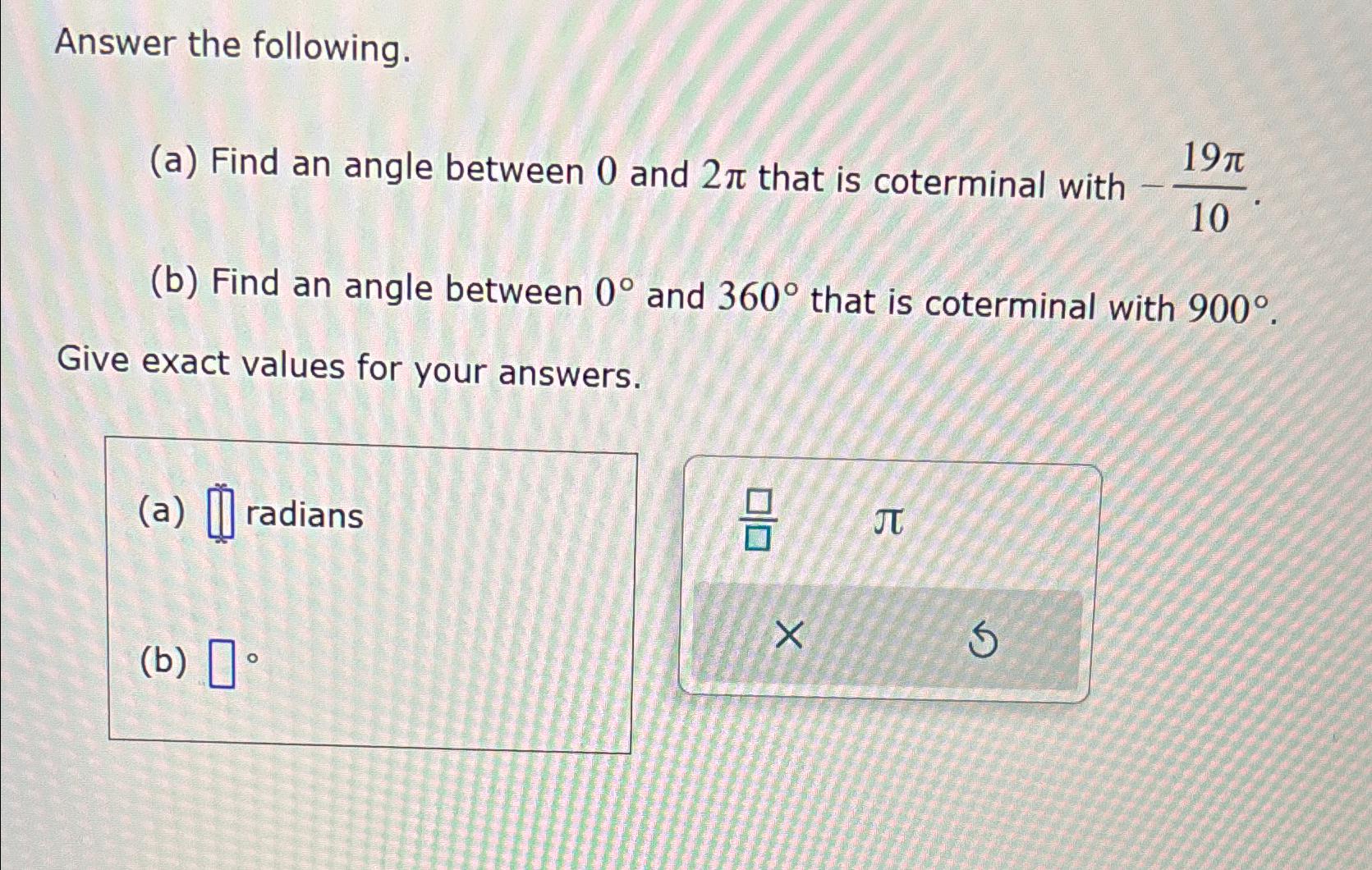 Solved Answer the following.(a) ﻿Find an angle between 0 | Chegg.com