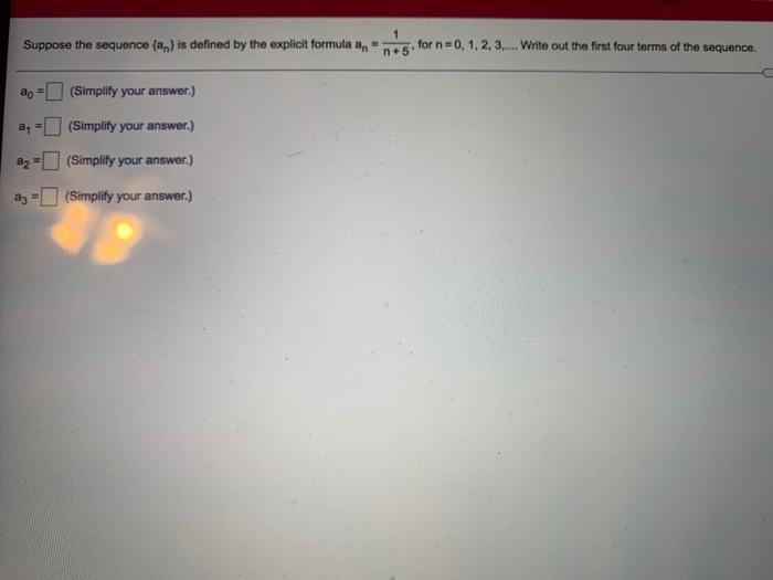 Solved Suppose the sequence (an) is defined by the explicit | Chegg.com