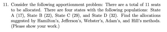 Solved 11. Consider the following apportionment problem: | Chegg.com