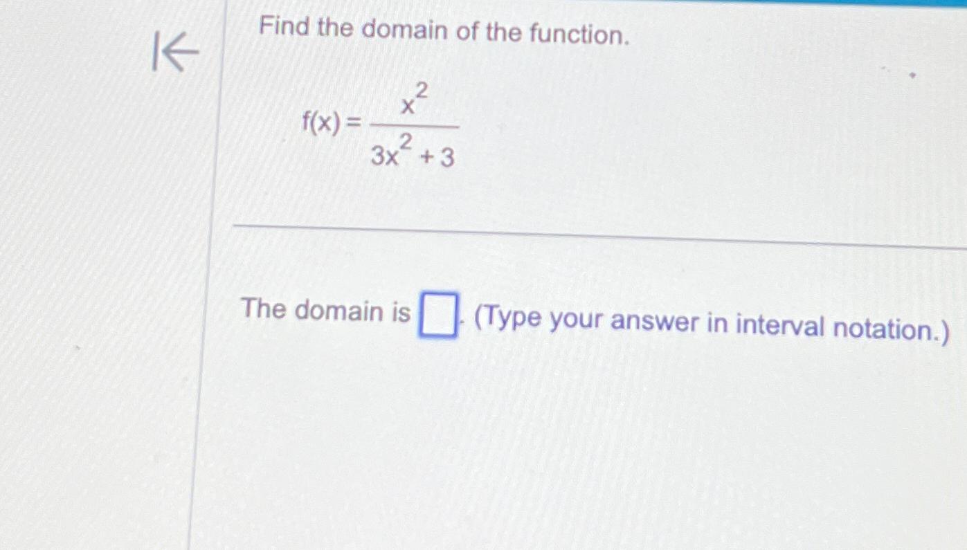 Solved Find The Domain Of The Function F X X23x2 3the