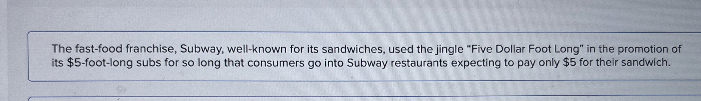 Solved The fast-food franchise, Subway, well-known for its | Chegg.com
