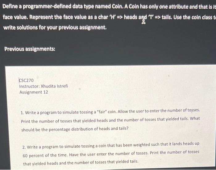 Solved Define A Programmer Defined Data Type Named Coin A 