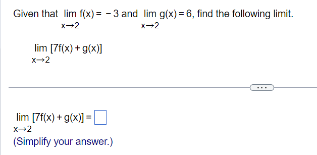 Solved Given that limx→2f(x)=-3 ﻿and limx→2g(x)=6, ﻿find the | Chegg.com