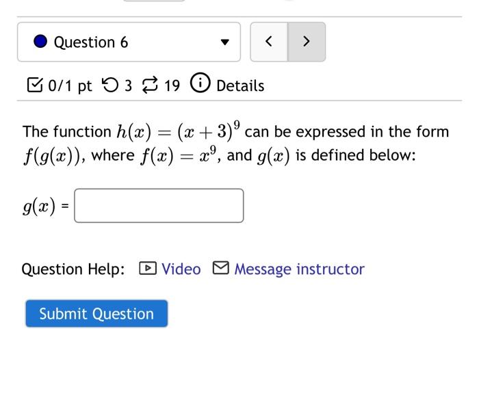 Solved The function h(x)=(x+3)9 can be expressed in the form | Chegg.com