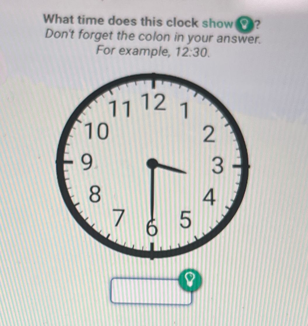 Solved What time does this clock show 8 ? ﻿Don't forget the | Chegg.com