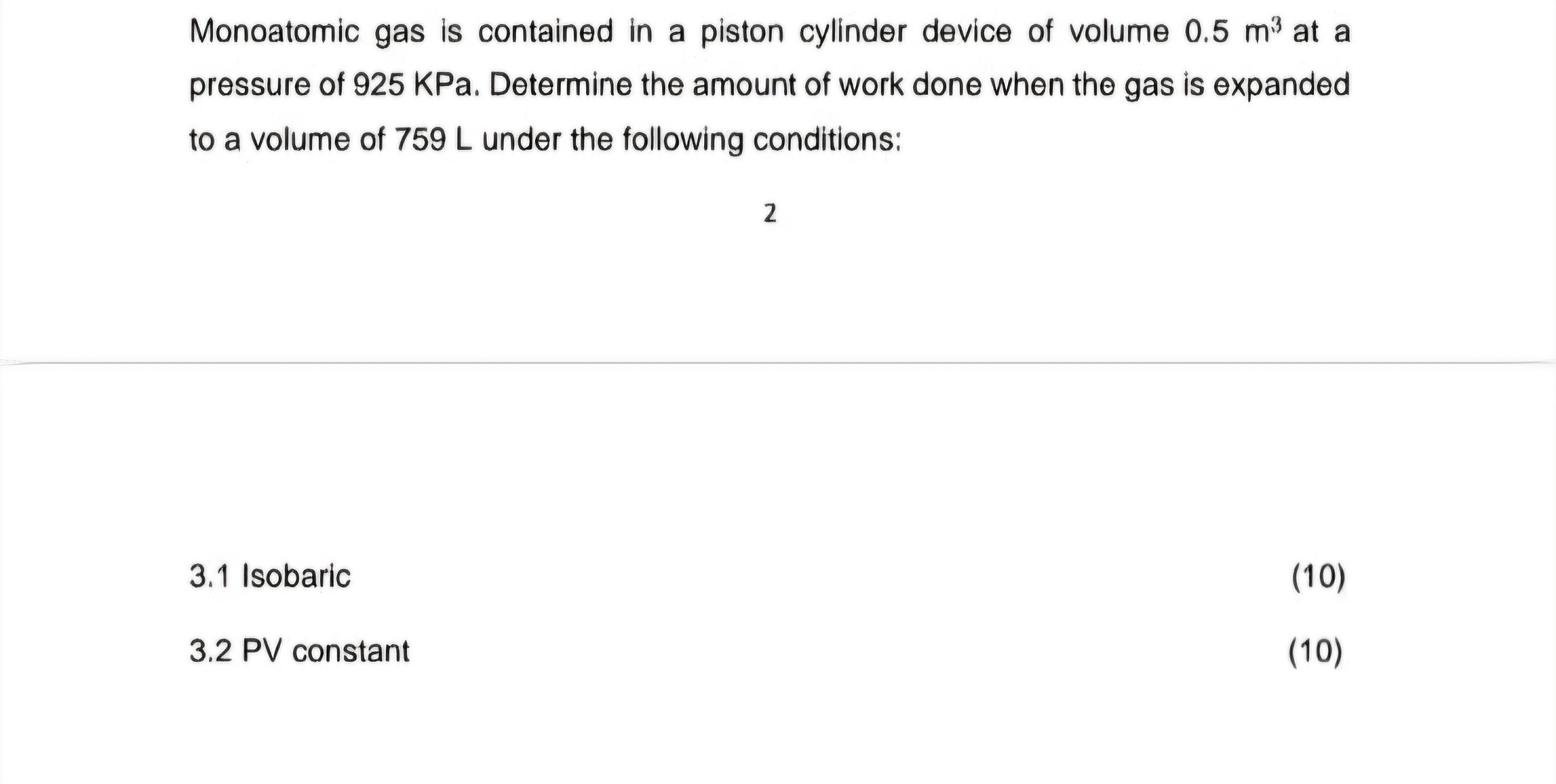 Solved Monoatomic gas is contained in a piston cylinder | Chegg.com