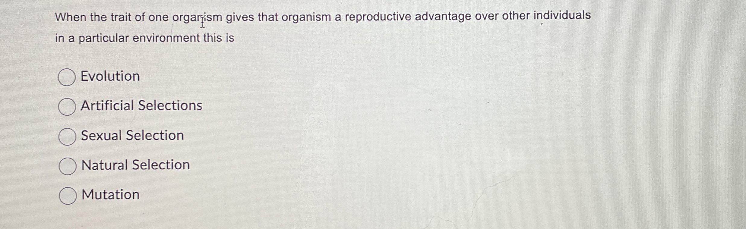 Solved When the trait of one orgarism gives that organism a | Chegg.com