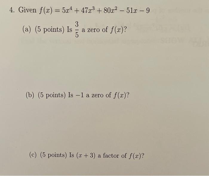 Solved Given F X 5x4 47x3 80x2−51x−9 A 5 Points Is 53 A