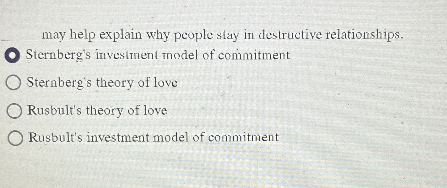 Solved may help explain why people stay in destructive | Chegg.com
