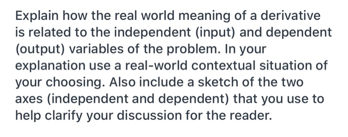 Solved Explain how the real world meaning of a derivative is | Chegg.com