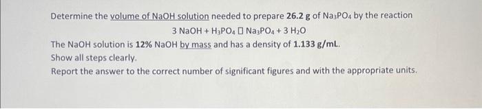 Solved Determine the volume of NaOH solution needed to | Chegg.com