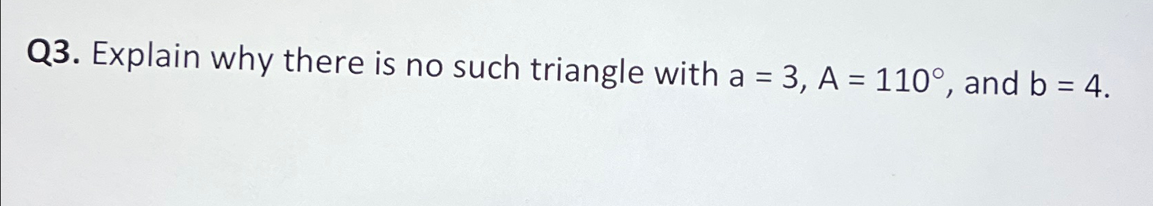 Q3. ﻿Explain why there is no such triangle with | Chegg.com