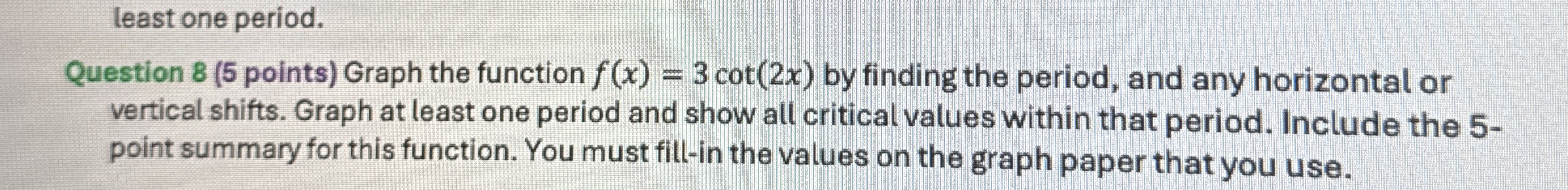 Solved Question 8 (5 ﻿points) ﻿Graph the function | Chegg.com