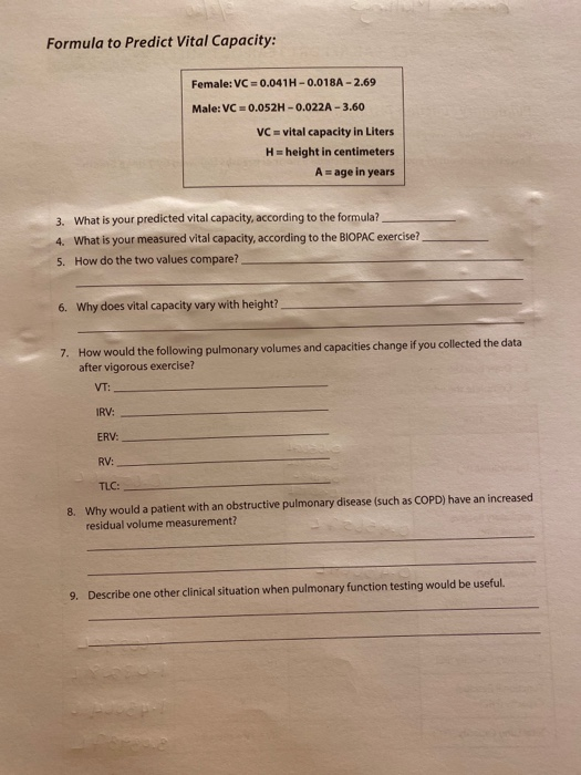 Formula to predict Vital Capacity: Female: VC = | Chegg.com