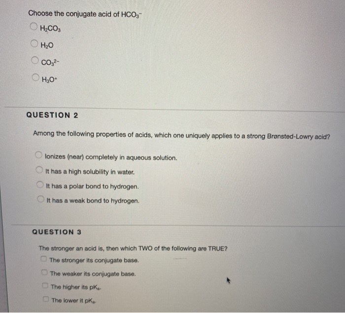 Solved Choose the conjugate acid of HCO3- H2CO3 ОН,0 CO2- O | Chegg.com