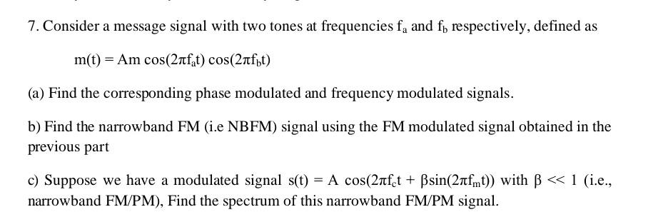 7. Consider a message signal with two tones at | Chegg.com