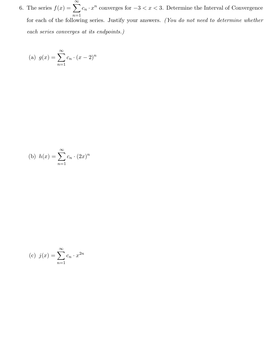 Solved The series f(x)=∑n=1∞cn*xn ﻿converges for | Chegg.com