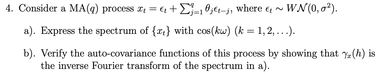 Consider a MA(q) ﻿process xt=εlont+∑j=1qθjεlont-j, | Chegg.com